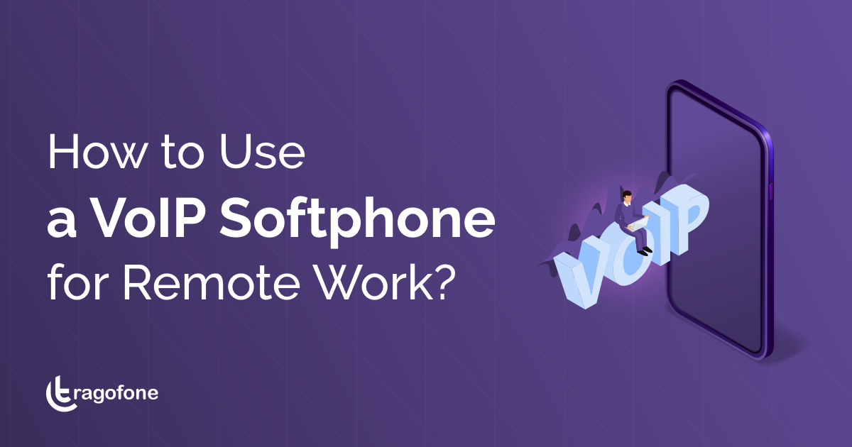 How to Use a VoIP Softphone for Remote Team Work