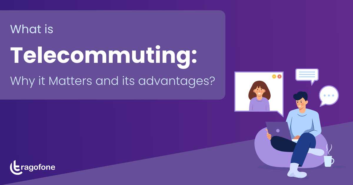 What is Telecommuting: Telecommuting Definition, Advantages