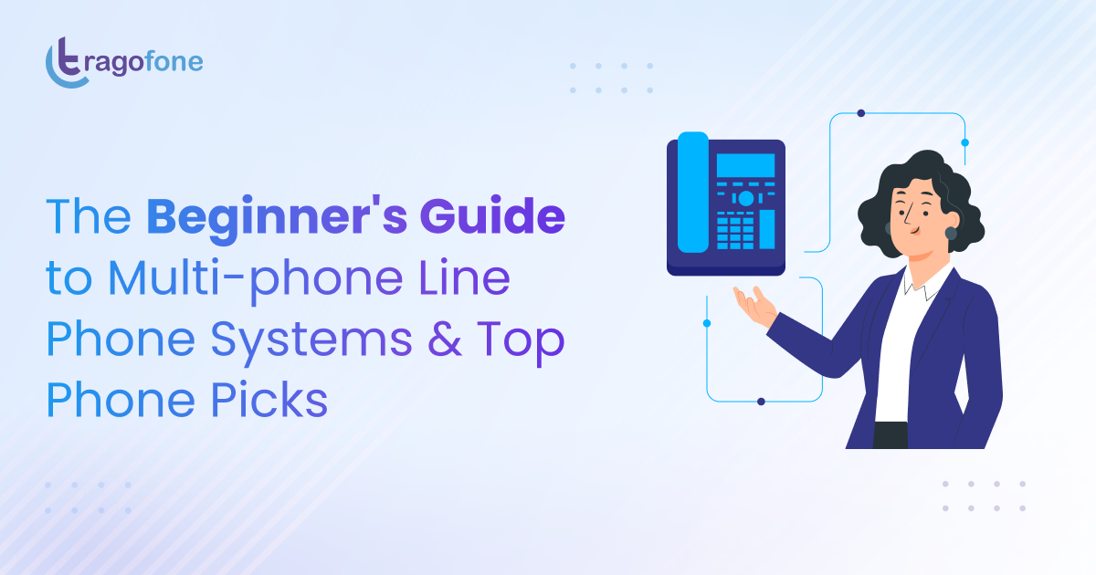 The Basics of Multi-line Phone Systems and Top Picks for Business Providers